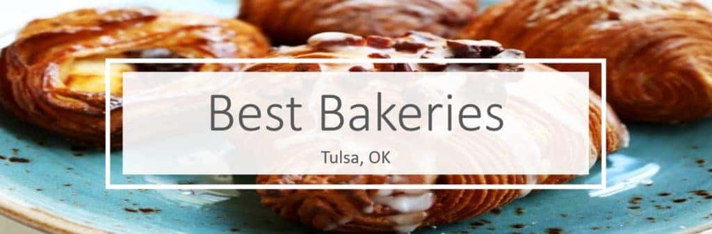 Best Bakeries in Tulsa