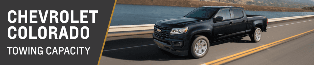 Chevy Colorado Towing Capacity Chart | Dyer Chevy Lake Wales