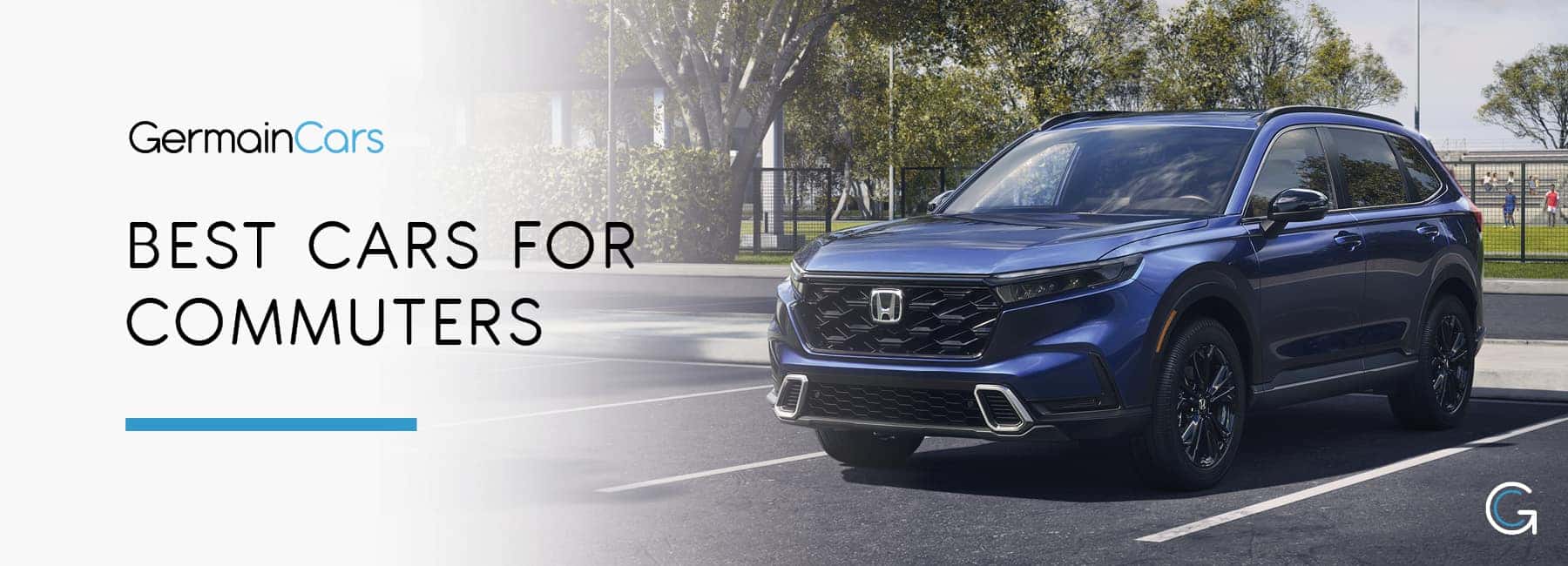 Explore the Best Car Models for Commuting to Work | Germain Cars